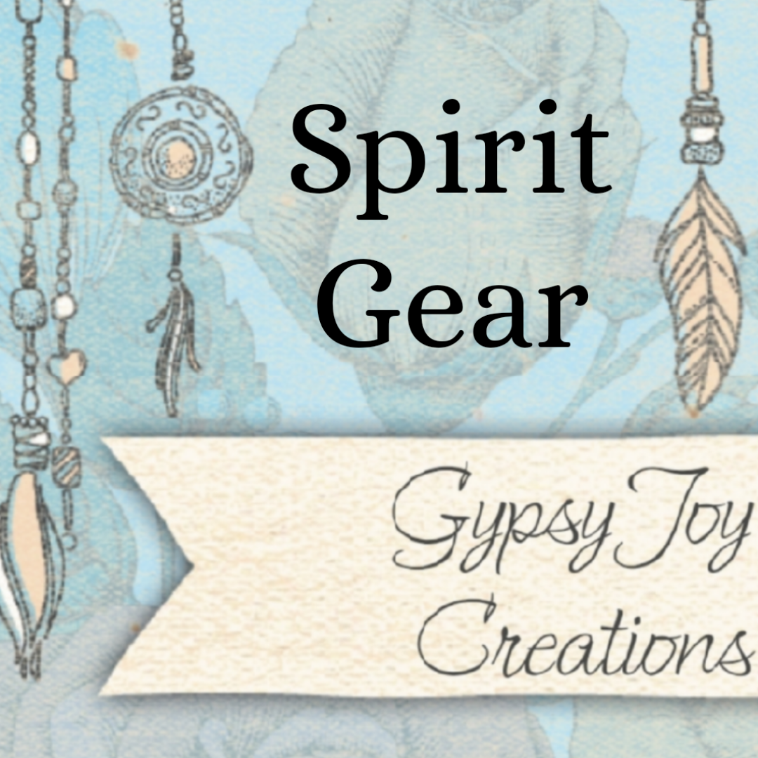 Spirit Gear – GypsyJoy Creations